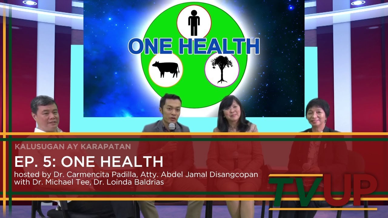 KALUSUGAN AY KARAPATAN | Episode 05: ONE HEALTH | TVUP