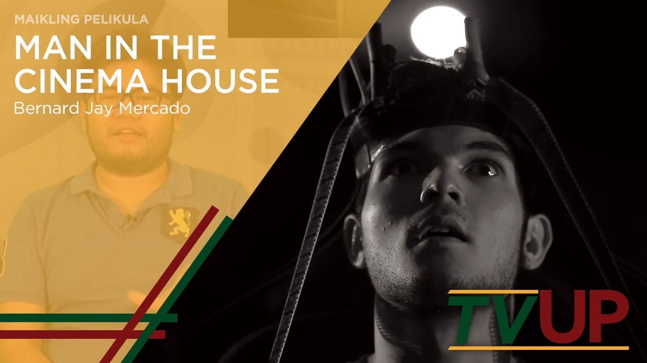 MAIKLING PELIKULA | Man in the Cinema House | TVUP
