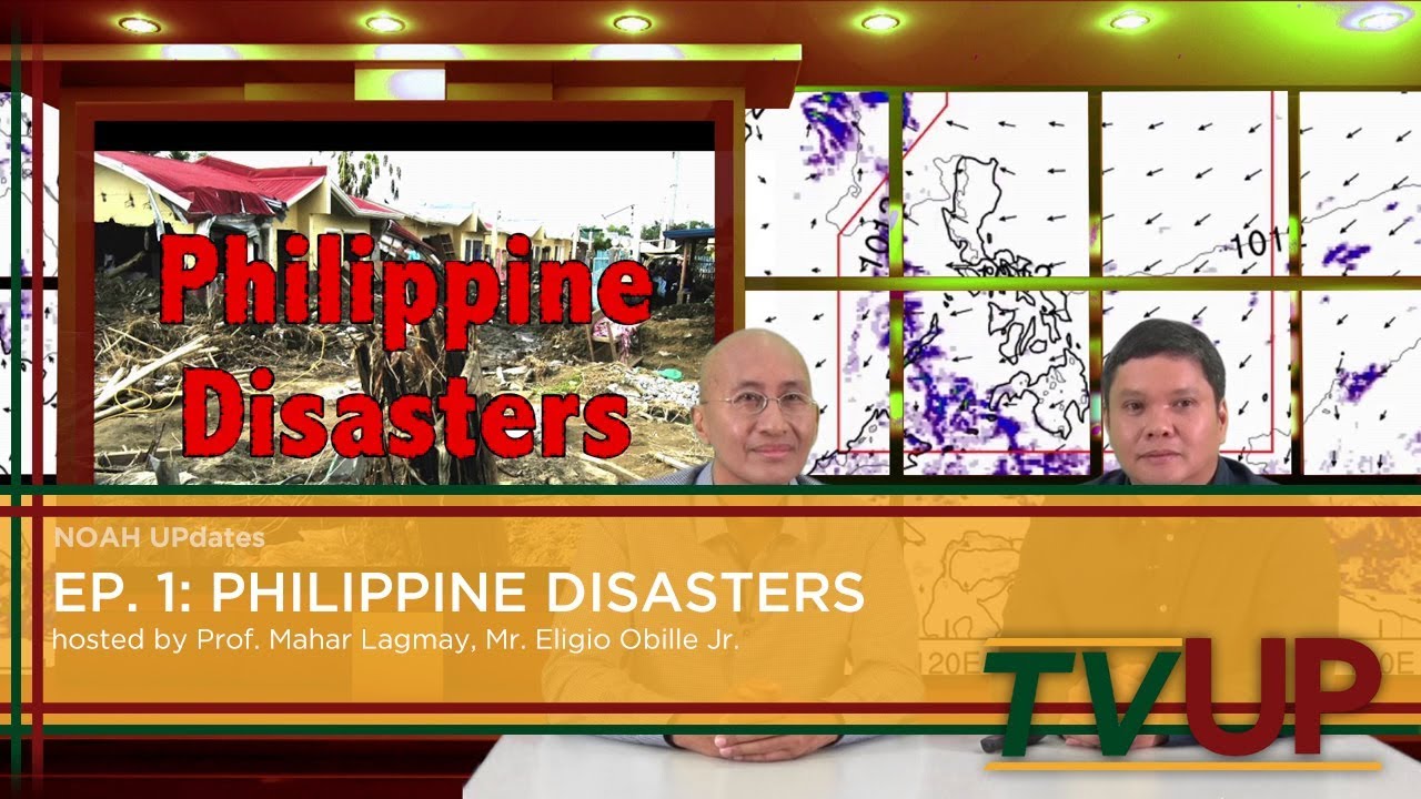 NOAH UPdates | Episode 01: Philippine Disasters | TVUP