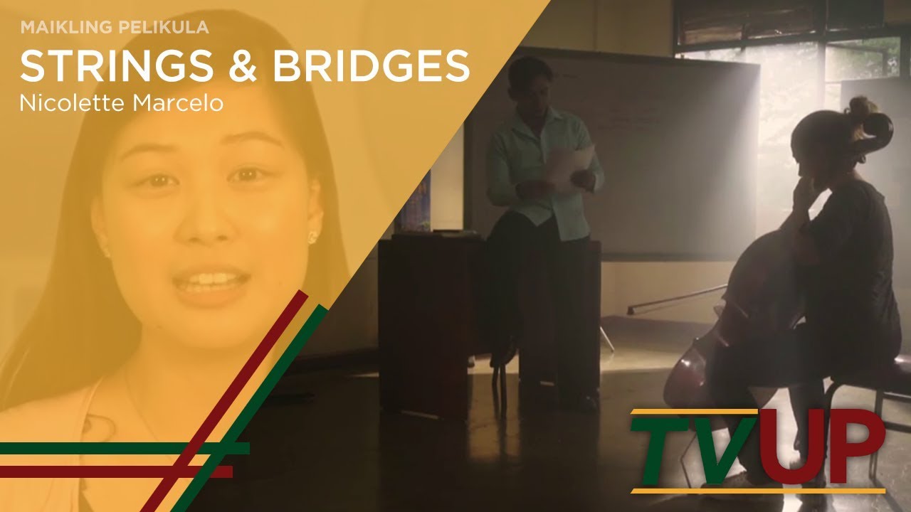 MAIKLING PELIKULA | Strings & Bridges | TVUP